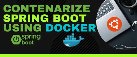 Containerize Spring Boot App Using Docker In Linux Ubuntu 2004 Lts Dev Community