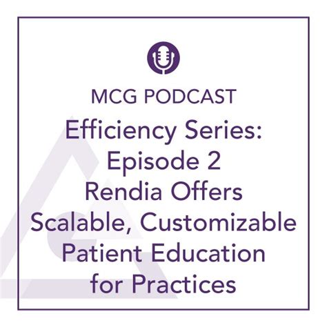 episode 2 rendia offers scalable customizable patient education for