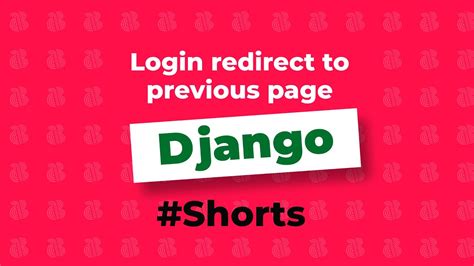 Django Login Redirect To Previous Page Loginrequired Shorts 2021