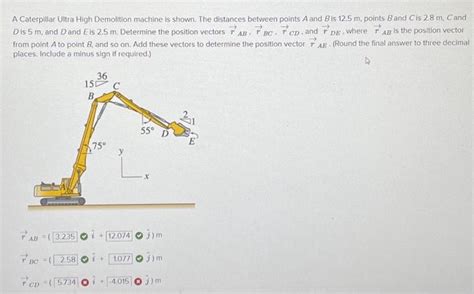 Solved A Caterpillar Ultra High Demolition Machine Is Shown
