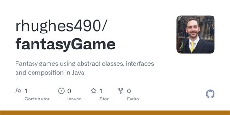 GitHub Rhughes FantasyGame Fantasy Games Using Abstract Classes Interfaces And