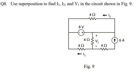 Solved Q8 Use Superposition To Find I1i2 And V1 In The