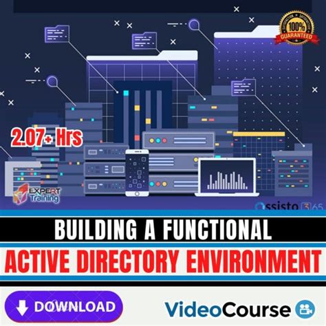 Building A Functional Active Directory Environment Expert Training