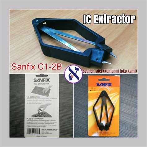 Jual Ic Extractor Alat Pencabut Ic Sanfix C1 2b Murah Shopee Indonesia
