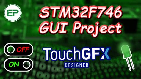 Getting Started With Touchgfx Over Stm32f746 Toggle Button With