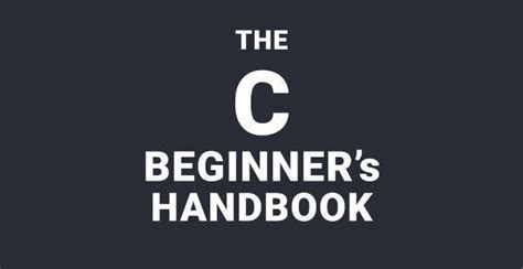 Freecodecamp On Linkedin The C Beginners Handbook Learn C