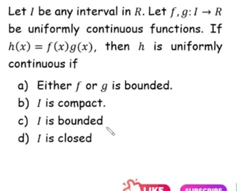 Let I Be Any Interval In R Let F G I R Be StudyX