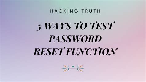 5 Ways To Test Password Reset Function