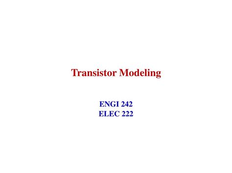 Ppt Transistor Modeling Powerpoint Presentation Free Download Id