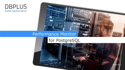 Dbplus Performance Monitor For Postgesql Ppt