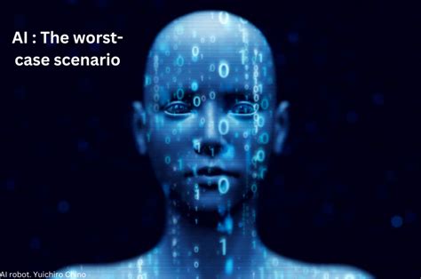 Ai Understanding The Impact Of The Worst Case Scenario