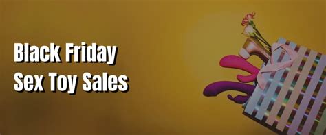 Black Friday Sex Toy Sales My Healthy Balance