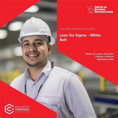 Taller Especializado Lean Six Sigma White Belt Grupo Educativo 16 De Septiembre