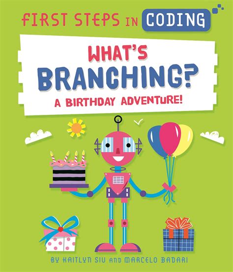 First Steps In Coding Whats Sequencing By Kaitlyn Siu Hachette Uk