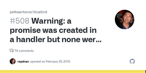 Warning A Promise Was Created In A Handler But None Were Returned From It · Issue 508