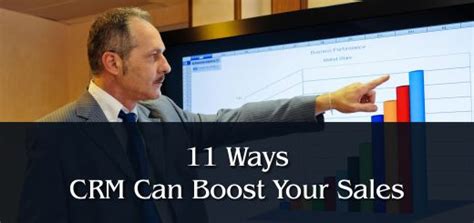 11 Ways Crm Can Boost Your Sales
