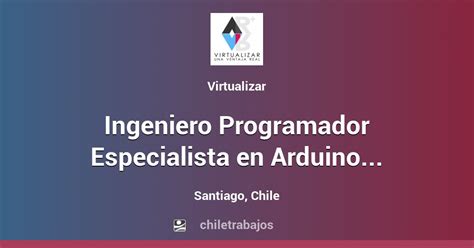 Ingeniero Programador Especialista En Arduino Para Interfaces De Simulación Santiago