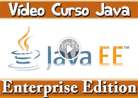 Java Enterprise Edition Tutorial En VÍdeo Curso Completo En EspaÑol