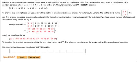 Solved Matrices Are Commonly Used To Encrypt Data Here Is A Chegg Com