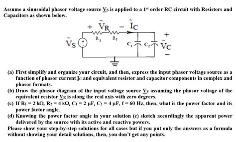 solved assume a sinusoidal phasor voltage source v is