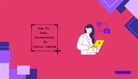 How To Take Screenshots On Lenovo Laptop On Windows Guide