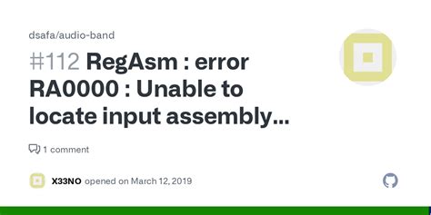 Regasm Error Ra0000 Unable To Locate Input Assembly C Users Joseph Desktop Audio Band