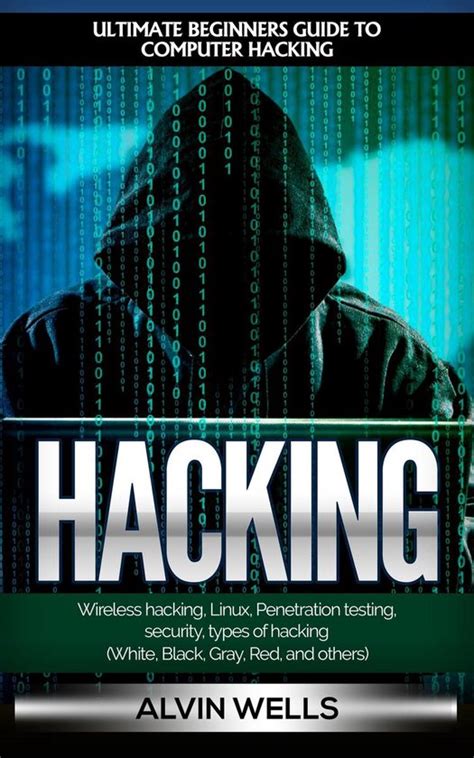 Hacking Ultimate Beginners Guide To Computer Hacking Wireless Hacking