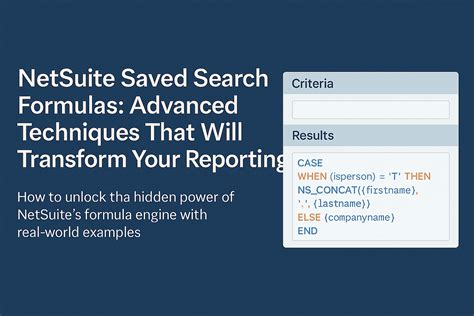 Netsuite Saved Search Formulas Advanced Techniques That Will Transform