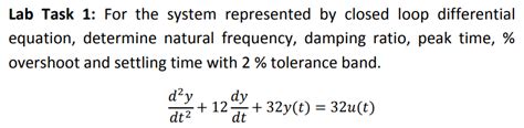 Solved Lab Task For The System Represented By Closed Loop Chegg Com
