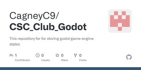 Github Cagneyc9cscclubgodot This Repository For For Storing Godot Game Engine States