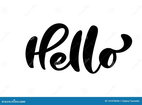 Calligraphy Lettering Text Hello Hand Drawn Brush Pen Phrase Isolated