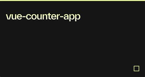 Vue Counter App Codesandbox