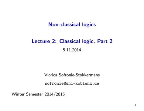 [ppt] Non Classical Logics Lecture 2 Classical Logic Part 2 5 11