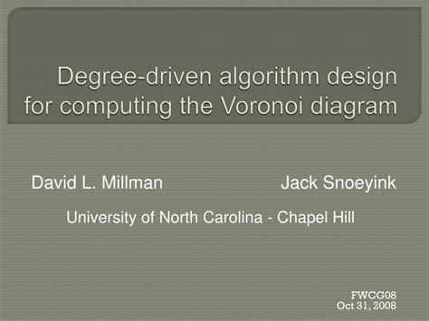 Ppt Degree Driven Algorithm Design For Computing The Voronoi Diagram