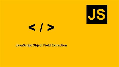 Javascript Object Field Extraction How To Select Specific Fields In Your Data Youtube
