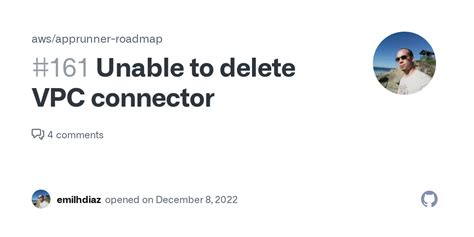 Unable To Delete Vpc Connector · Issue 161 · Awsapprunner Roadmap · Github