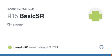 BasicSR Issue 15 INVOKERer AdaRevD GitHub