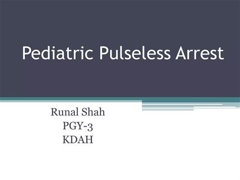 Pediatric Pulseless Arrest Ppt