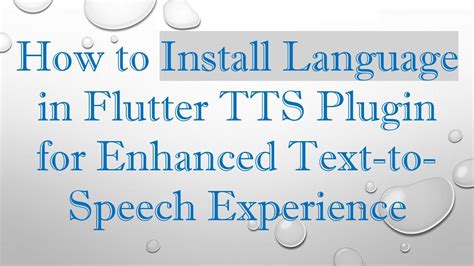How To Install Language In Flutter Tts Plugin For Enhanced Text To Speech Experience Youtube