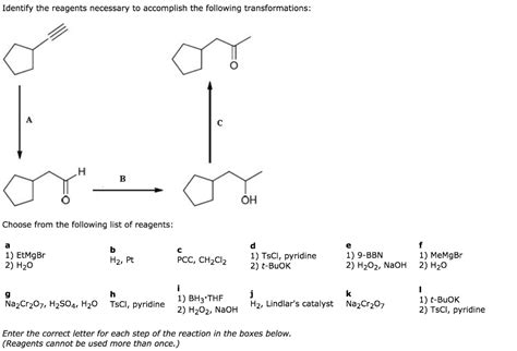 Solved Identify The Reagents Necessary To Accomplish The