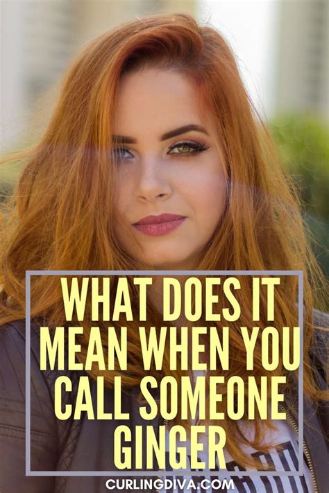 What Does It Mean When You Call Someone Ginger Redheads Natural