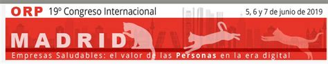 Xix Congreso Mundial Orp Conference En Prevención De Riesgos Laborales