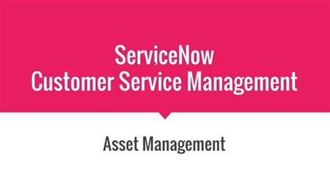 Episode 04 ServiceNow Customer Service Management Asset Management YouTube