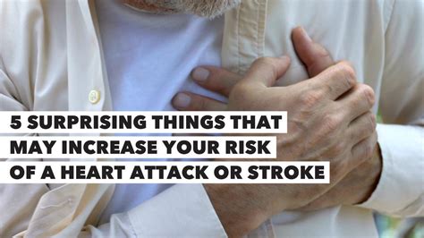 Surprising Risks That May Increase Heart Attacks Or Strokes Top Videos And News Stories For