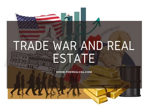 Impact Of Trade War On Us Real Estate Realval