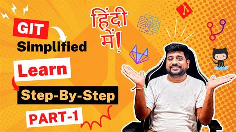 Git Simplified Learn Git In Hindi Part 1 Git Github Gittutorial Versioncontrol Vcs