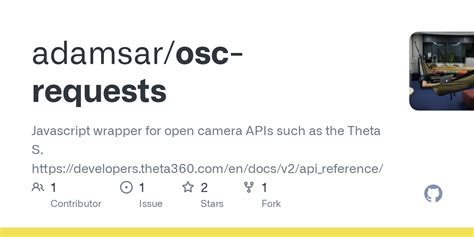 GitHub Adamsar Osc Requests Javascript Wrapper For Open Camera APIs Such As The Theta S