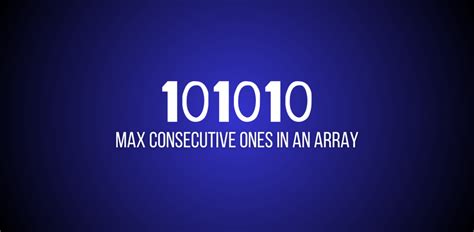 Maximum Consecutive Ones Leetcode 485 Explained With Images