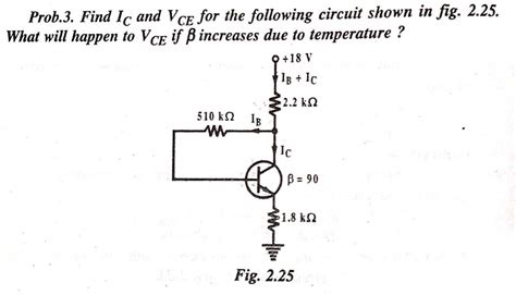 Solved Prob Find Ic And Vce For The Following Circuit Chegg Com