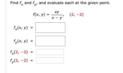 Solved Find Fx And Fy And Evaluate Each At The Given Point Chegg Com